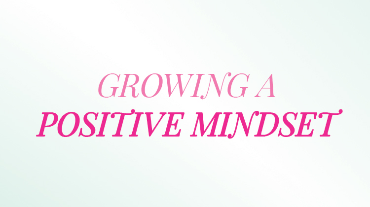 Growing a Positive Mindset - Owensboro Parent Magazine