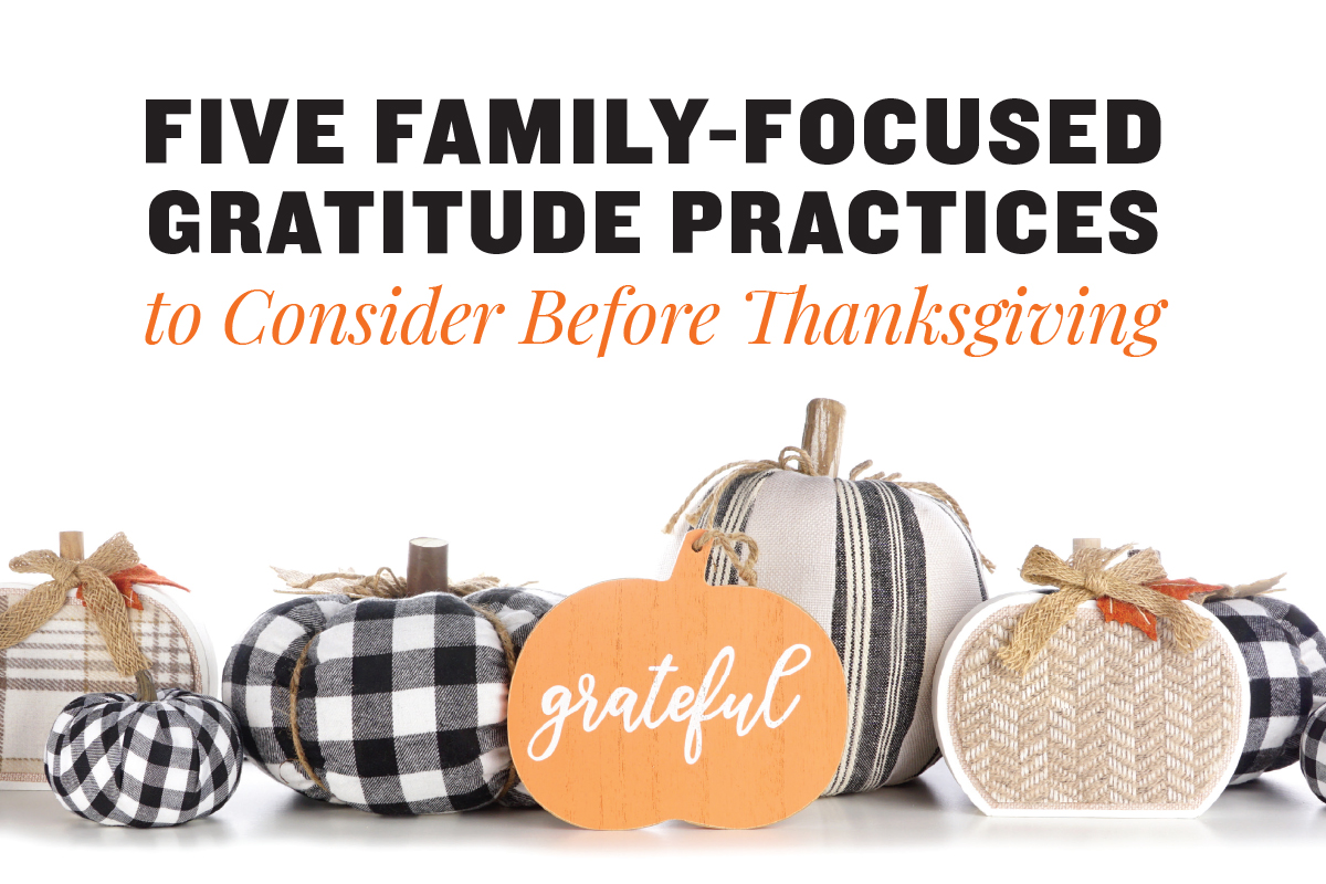 Five Family-Focused Gratitude Practices - Owensboro Parent Magazine