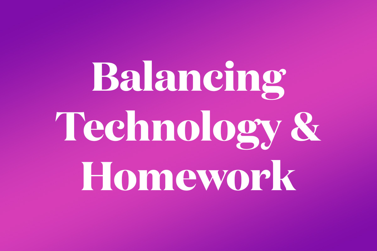 Balancing Technology and Homework - Owensboro Parent Magazine